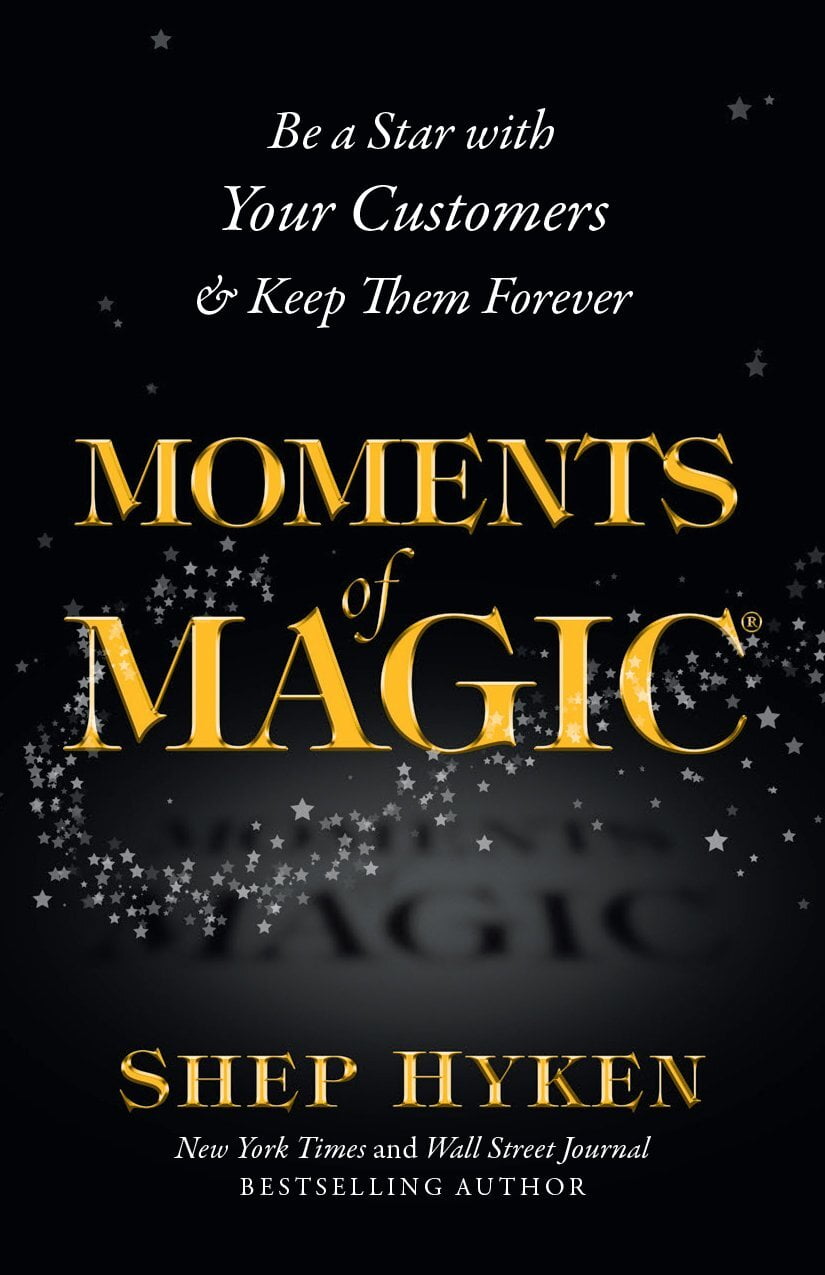 Moments of Magic by Shep Hyken